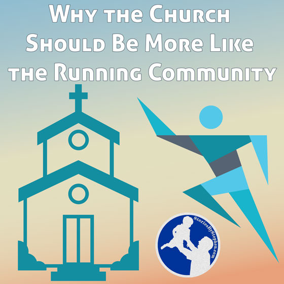 Why the Church Should Be More Like the Running Community - Stories By ...